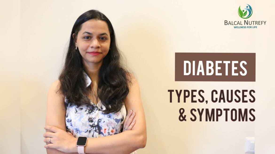 Understanding Diabetes: It’s Types, Causes & Symptoms | Best Dietitians ...