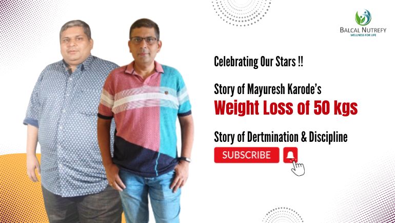 Story of Mayuresh Karode | Weight Loss Journey of 50 kgs